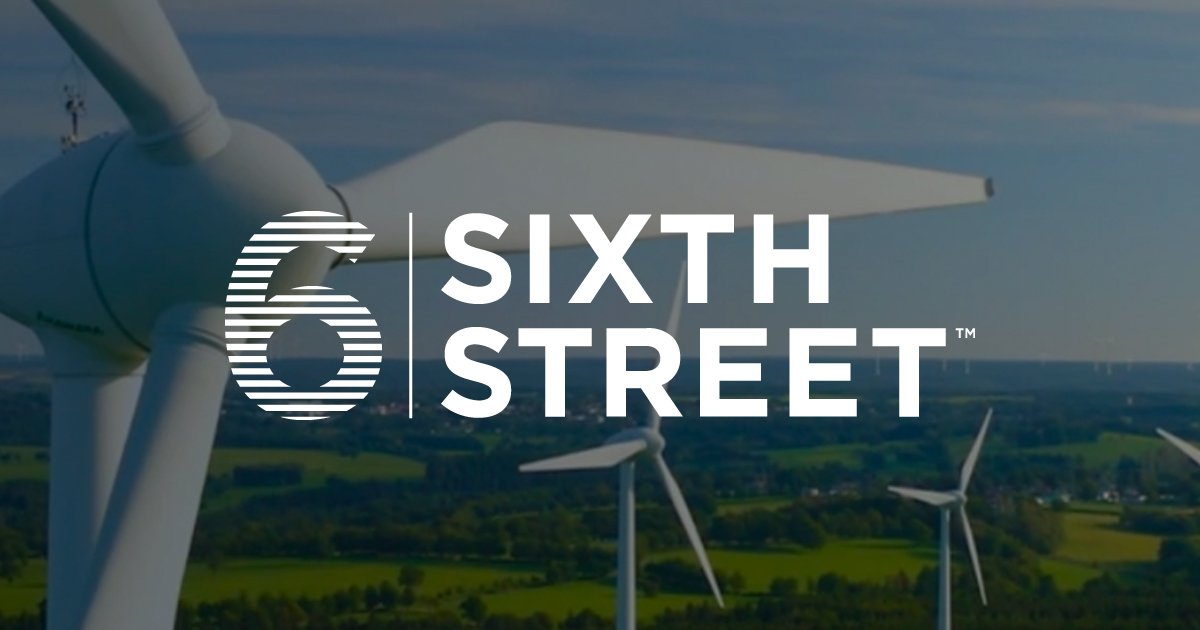 Energy, Renewables and Infrastructure - Sixth Street