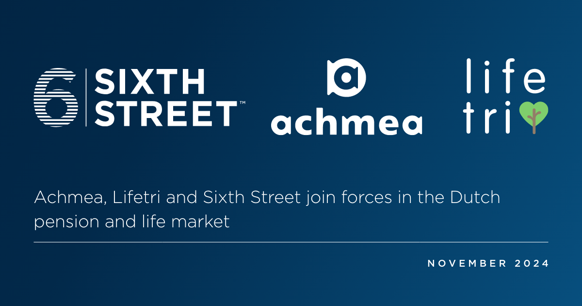 Sixth Street, Achmea, and Lifetri join forces in the Dutch pension and ...